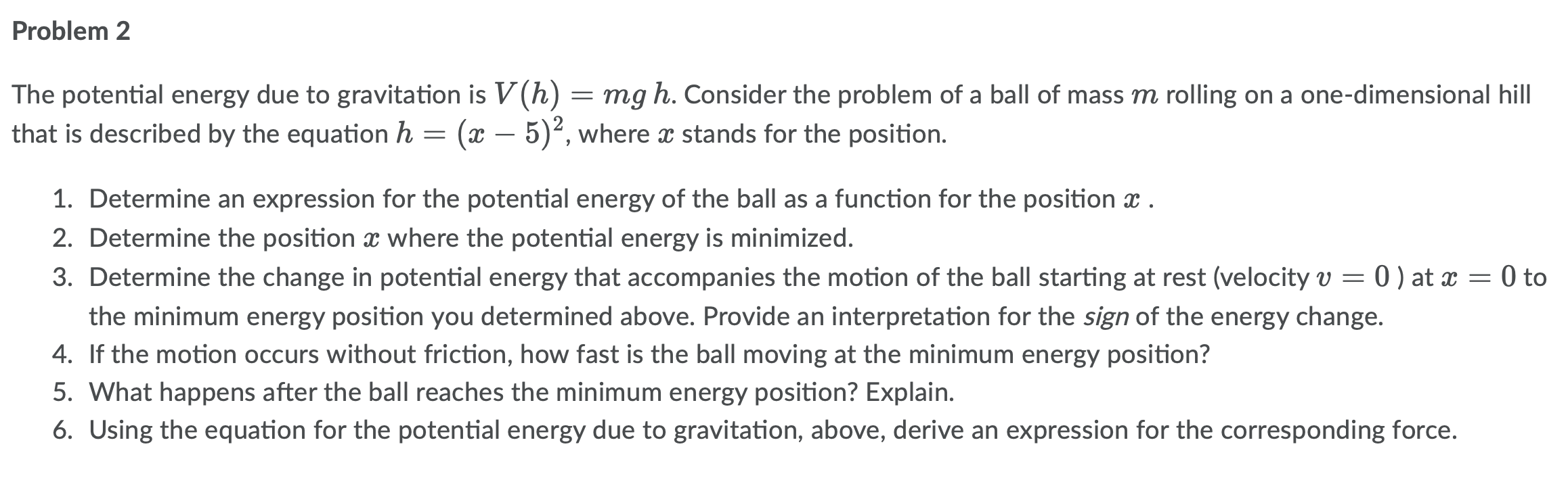 Solved Problem 2 The potential energy due to gravitation is | Chegg.com