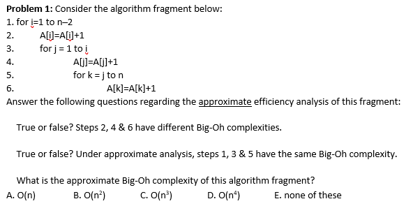Solved Problem 1: Consider the algorithm fragment below: 1. | Chegg.com