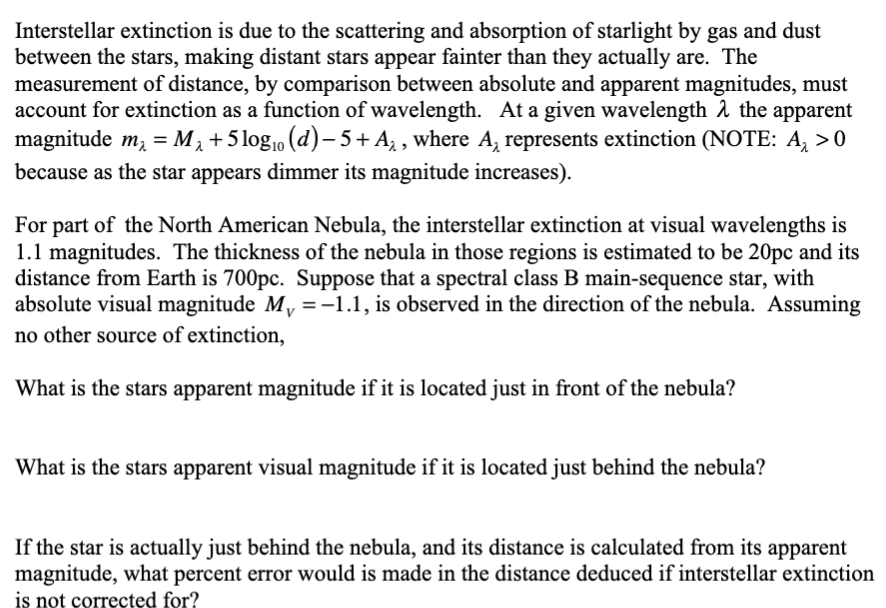 Solved Interstellar extinction is due to the scattering and | Chegg.com