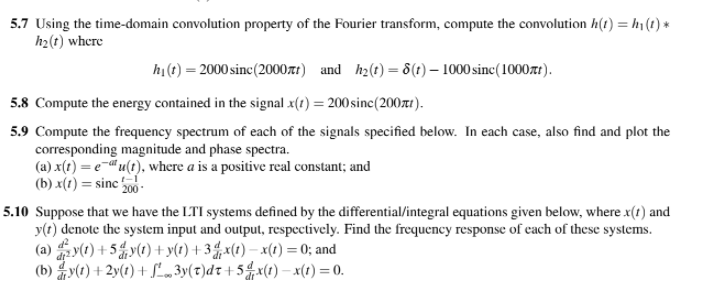 Solved 5.7 Using the time-domain convolution property of the | Chegg.com