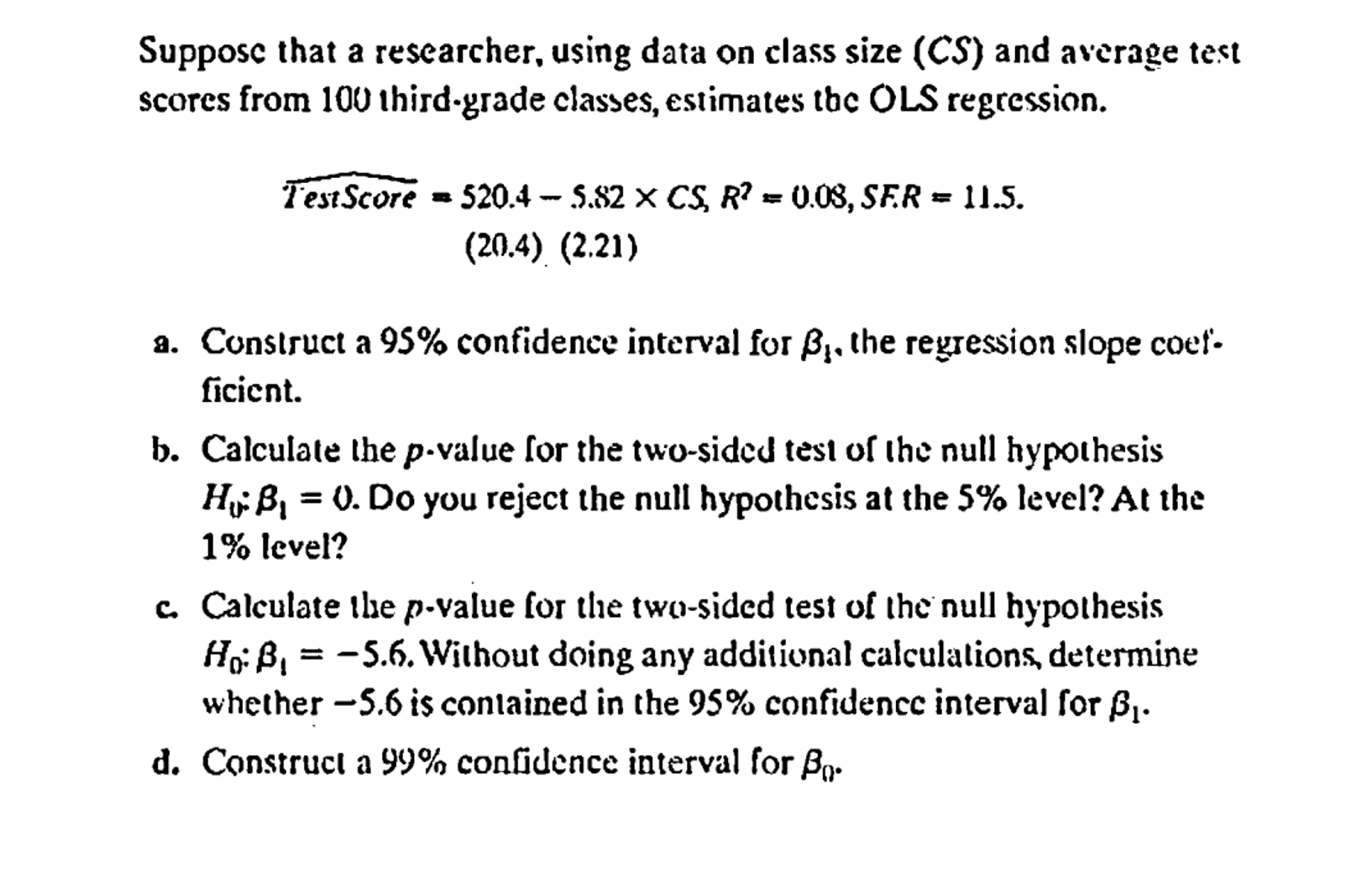 Solved Suppose that a researcher, using data on class size | Chegg.com