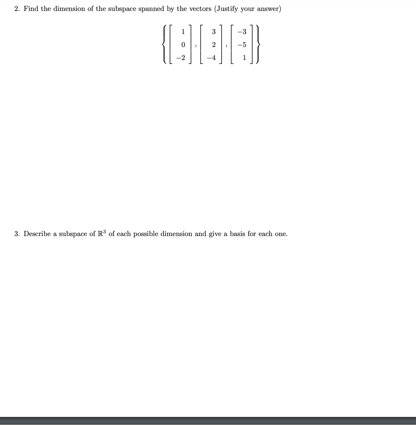 Find the dimension of the subspace spanned by the | Chegg.com