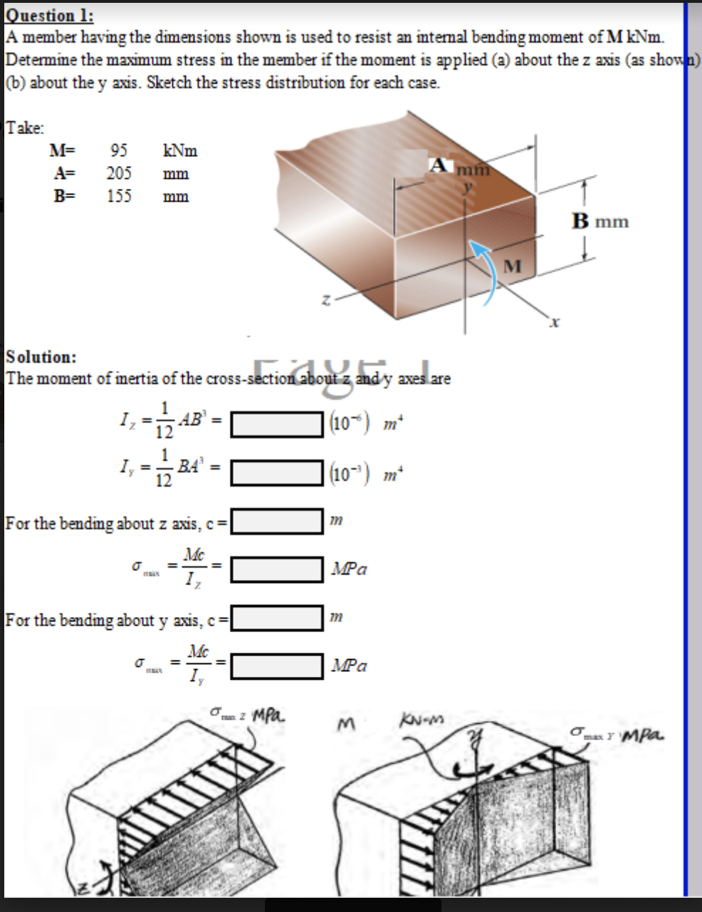 Solved Question 1: A member having the dimensions shown is | Chegg.com