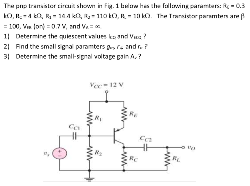Solved The pnp transistor circuit shown in Fig. 1 below has | Chegg.com