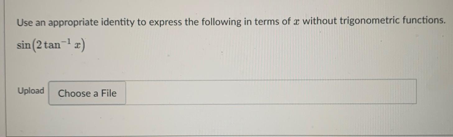 Solved Use an appropriate identity to express the following | Chegg.com