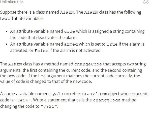 Solved Unlimited tries Suppose there is a class named Alarm. | Chegg.com Solved Unlimited tries Suppose there is a class named Alarm. | Chegg.com