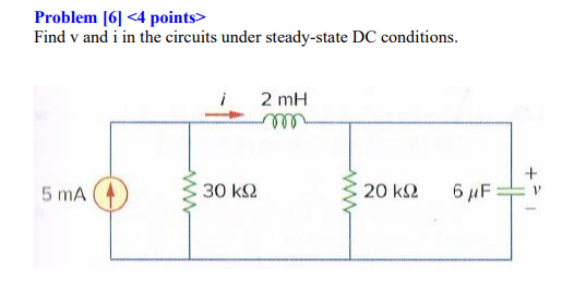 Solved Find v and i in the circuits under steady-state | Chegg.com