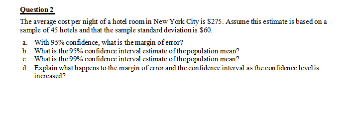 Solved Question 2 The average cost per night of a hotel room | Chegg.com