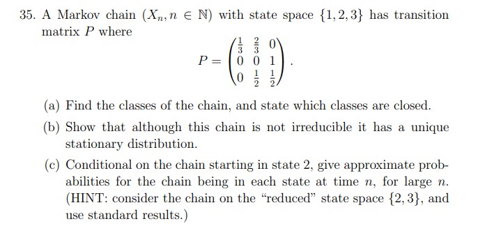 Solved 5. A Markov chain (Xn,n∈N) with state space {1,2,3} | Chegg.com