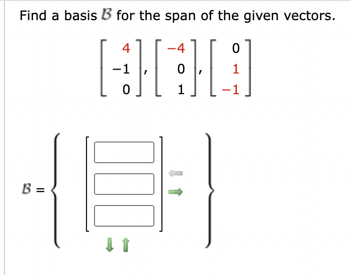 Solved Find a basis B for the span of the given vectors. | Chegg.com