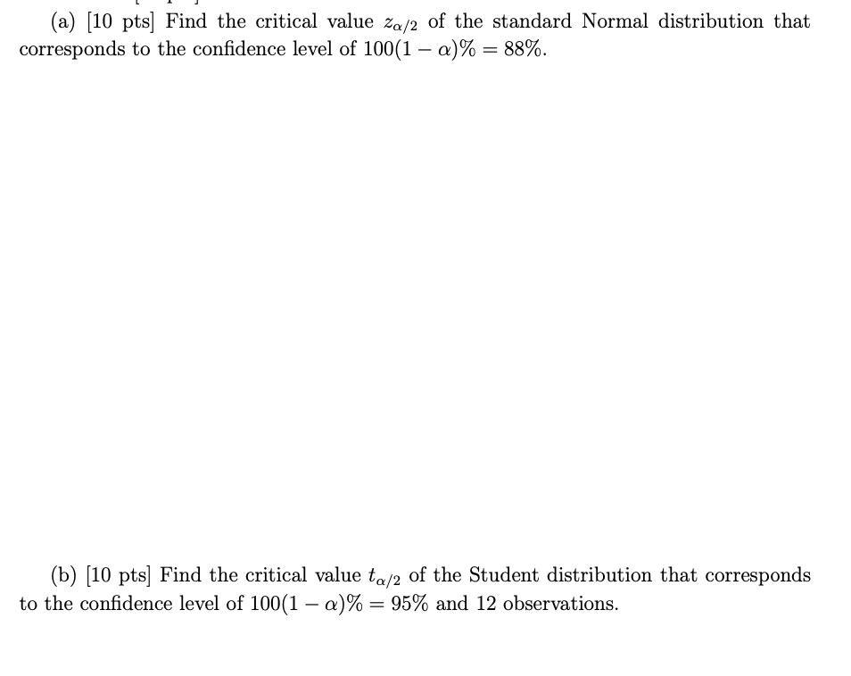 Solved (a) [10 ptsFind the critical value za/2 of the | Chegg.com