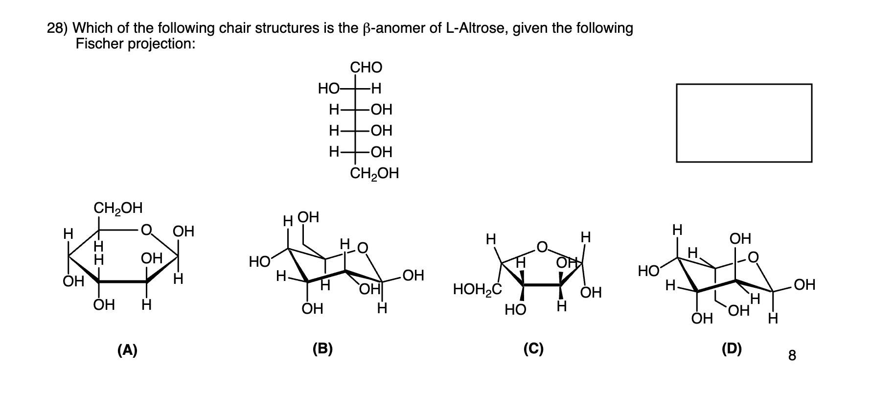 Solved 28) Which of the following chair structures is the | Chegg.com