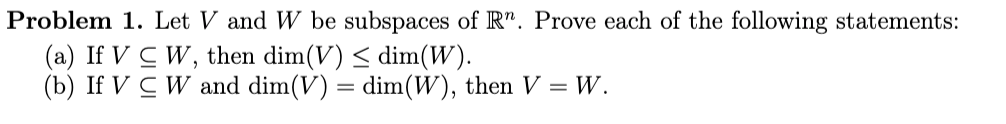 Solved Problem 1. Let V and W be subspaces of R". Prove each | Chegg.com