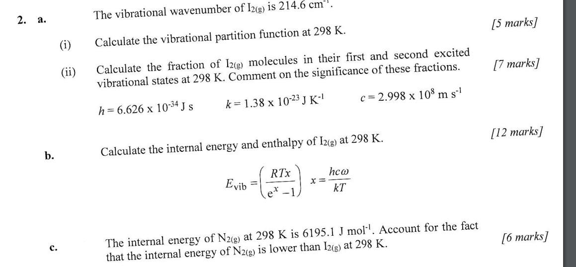 Solved 2. a. The vibrational wavenumber of I2( g) is 214.6 | Chegg.com