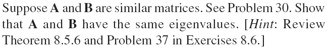 Solved Suppose A and B are similar matrices. See Problem 30. | Chegg.com