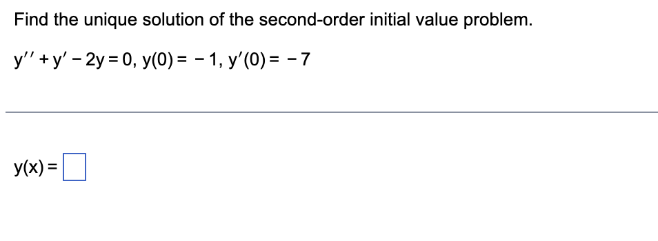 Solved Find The Unique Solution Of The Second Order Initial