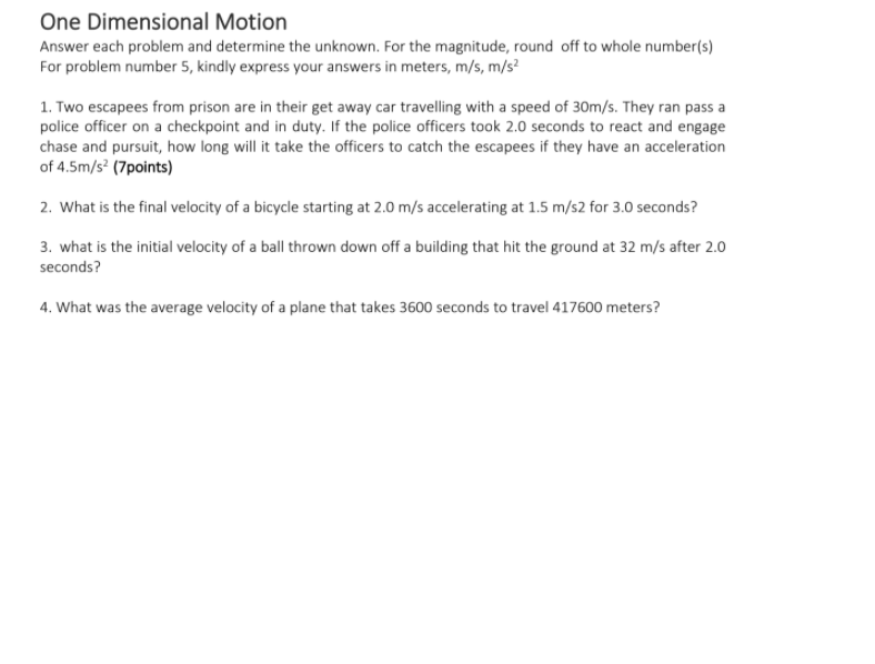 Solved One Dimensional Motion Answer each problem and | Chegg.com