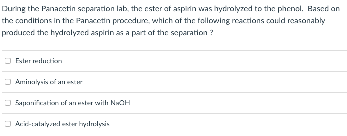 Solved During the Panacetin separation lab, the ester of | Chegg.com