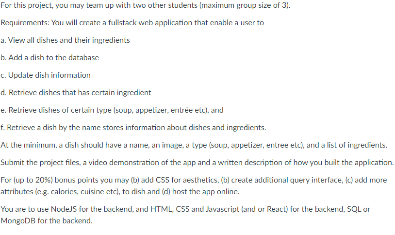 Solved For this project, you may team up with two other | Chegg.com