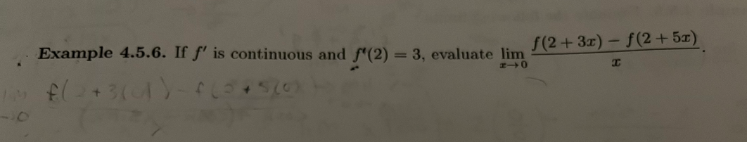 Solved Example 4.5.6. If f′ is continuous and f′(2)=3, | Chegg.com