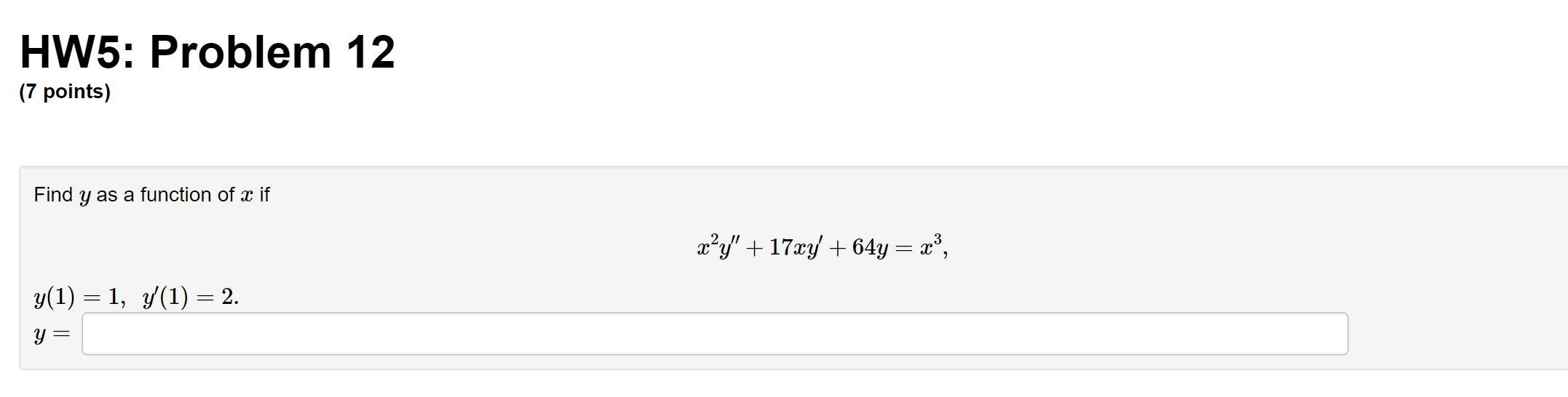 Solved HW5: Problem 12 (7 points) Find y as a function of x | Chegg.com