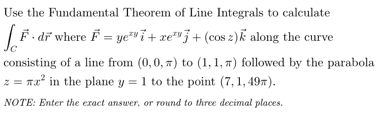 Solved Use the Fundamental Theorem of Line Integrals to | Chegg.com