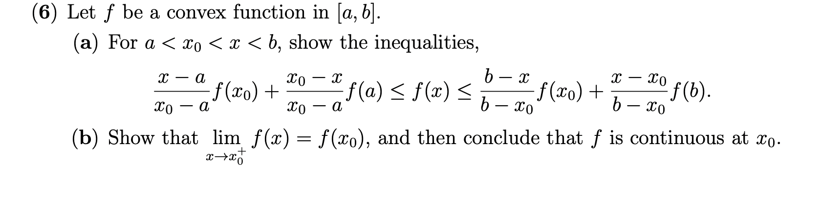 Solved (6) Let f be a convex function in [a, b]. (a) For a