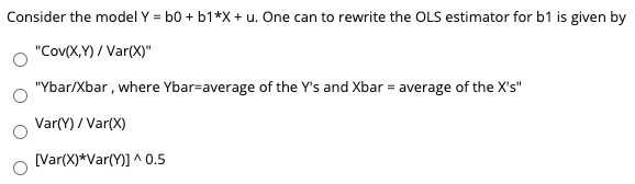 Solved Consider the model Y = b0 + b1*X+u. One can to | Chegg.com