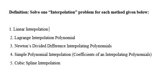 Solved Definition: Solve one "Interpolation" problem for | Chegg.com