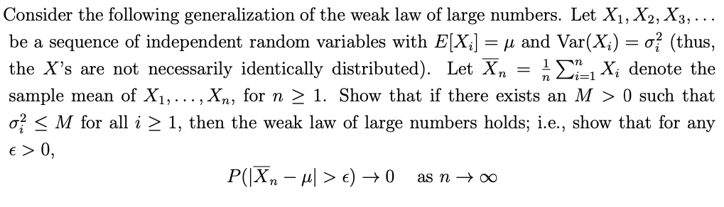 Solved Consider the following generalization of the weak law | Chegg.com
