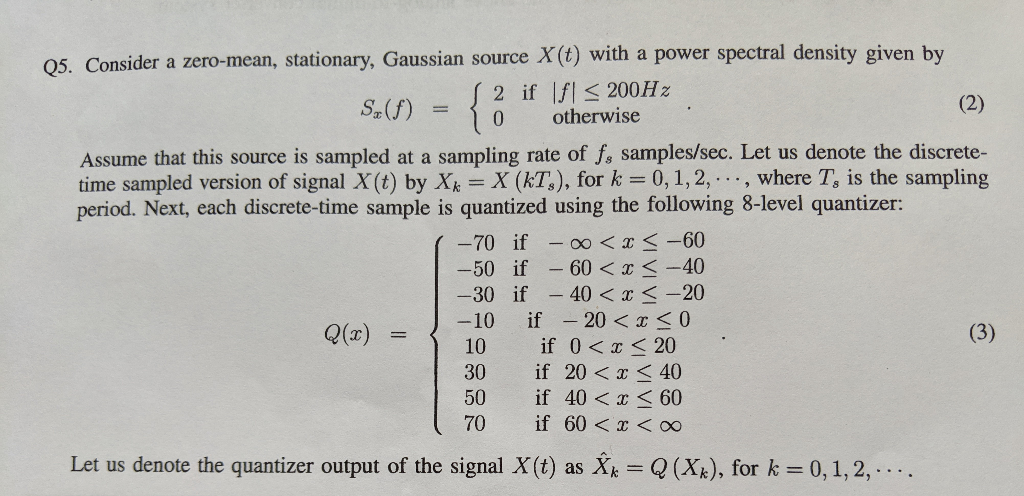 Solved onsider a zero-mean, stationary, Gaussian source X(t) | Chegg.com