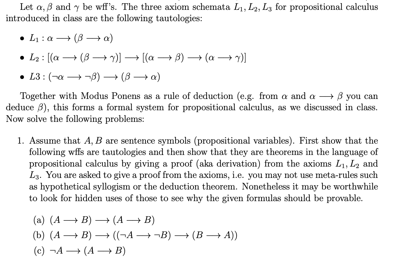 Solved Let α,β and γ be wff's. The three axiom schemata | Chegg.com