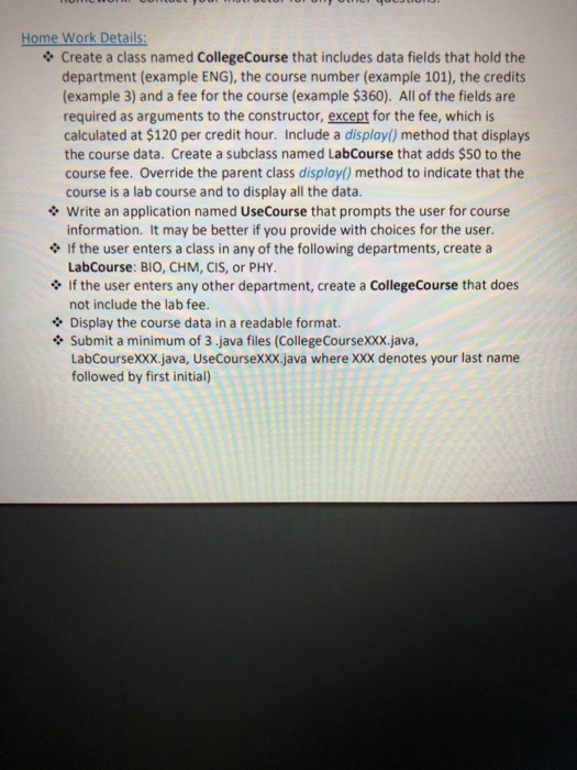 Solved Create a class named CollegeCourse that includes data | Chegg.com