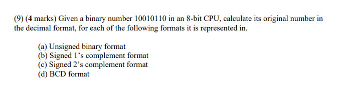 Solved (9) (4 marks) Given a binary number 10010110 in an | Chegg.com
