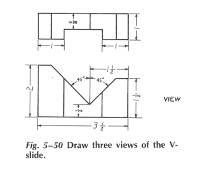 Fig. 5-50 Draw three views of the Vslide. | Chegg.com