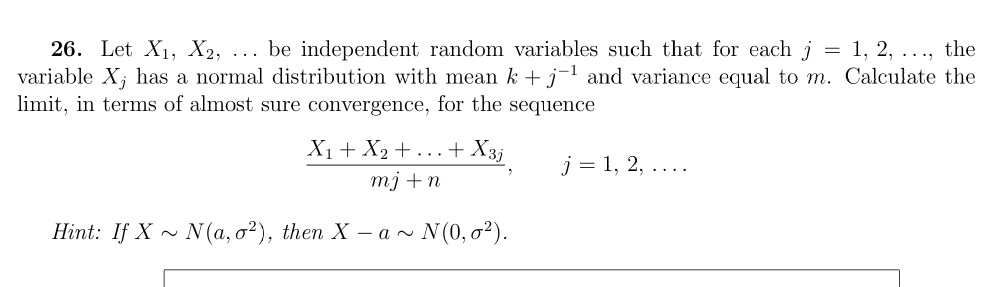 Solved 26. Let X1, X2, ... be independent random variables | Chegg.com