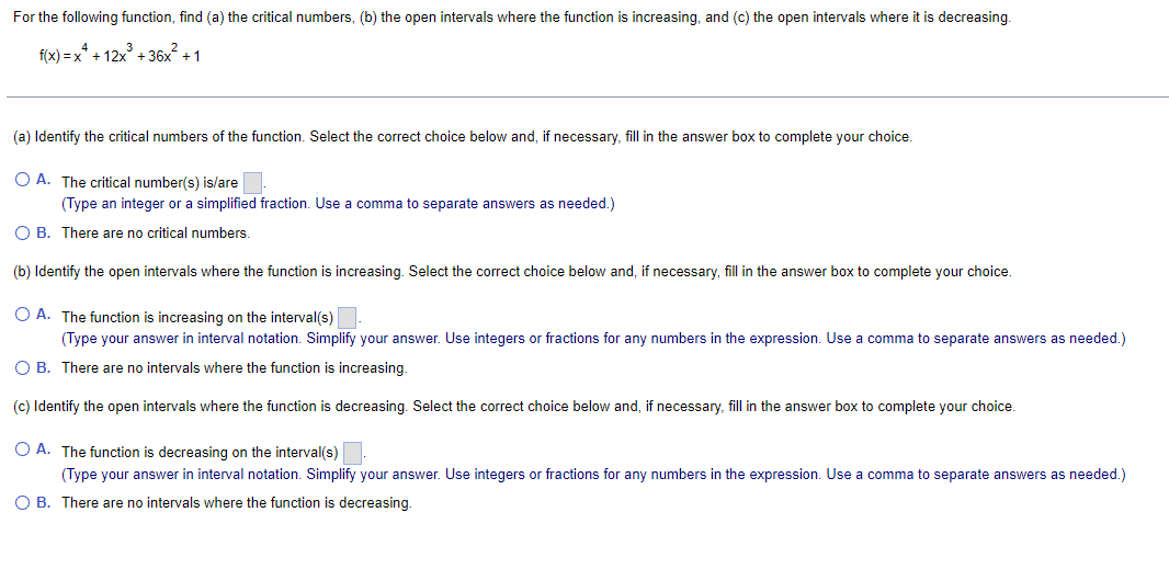 Solved f(x)=x4+12x3+36x2+1 (a) Identify the critical numbers | Chegg.com