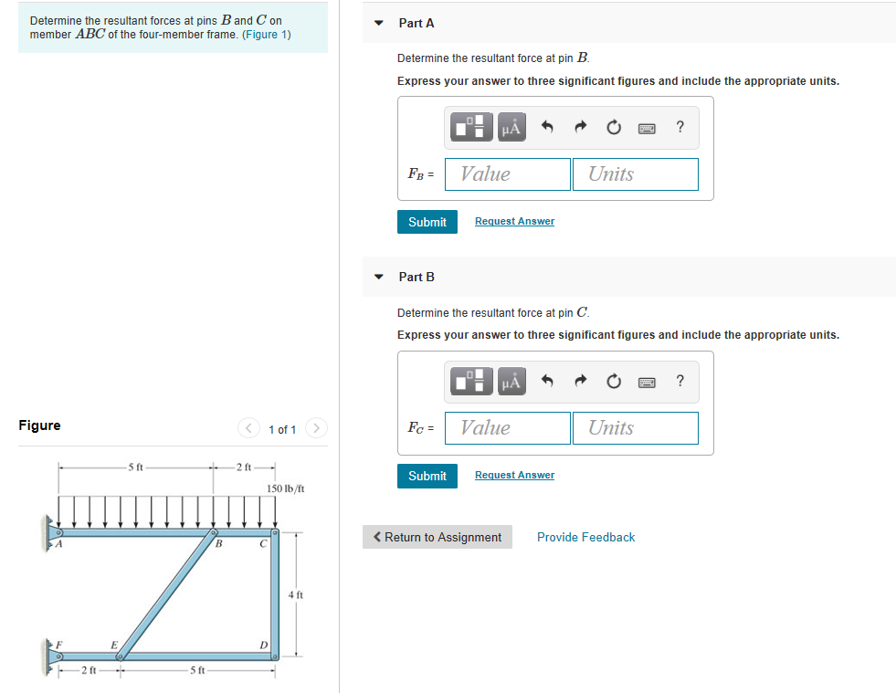 Solved Determine the resultant forces at pins B and C on | Chegg.com