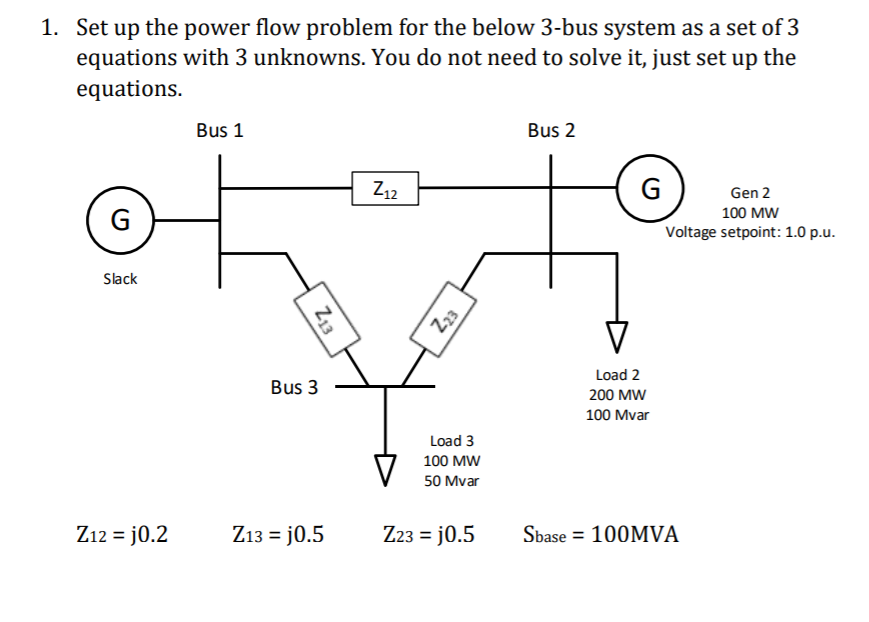 1. Set up the power flow problem for the below 3-bus | Chegg.com 1. Set up the power flow problem for the below 3-bus | Chegg.com