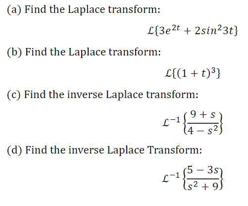 [Solved]: (a) Find the Laplace transform: L{3e2t+2sin23t}