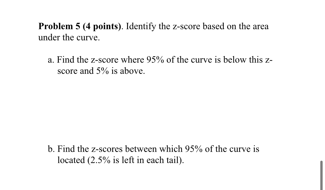 Solved Problem 5 (4 points). Identify the z-score based on | Chegg.com