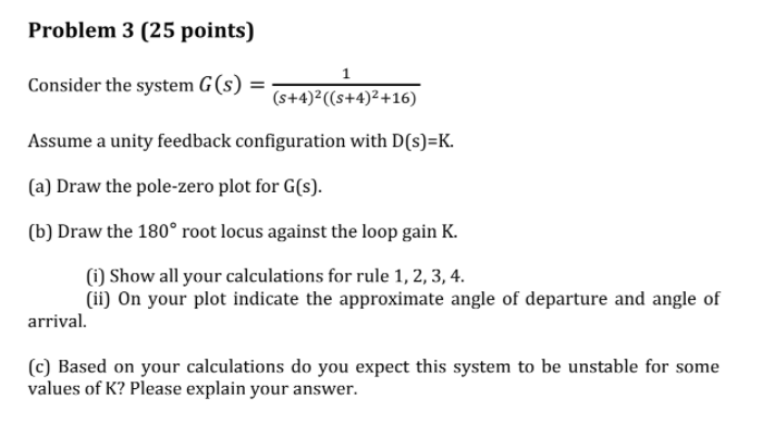 Solved Problem 3 (25 points) Consider the system G(s) = | Chegg.com