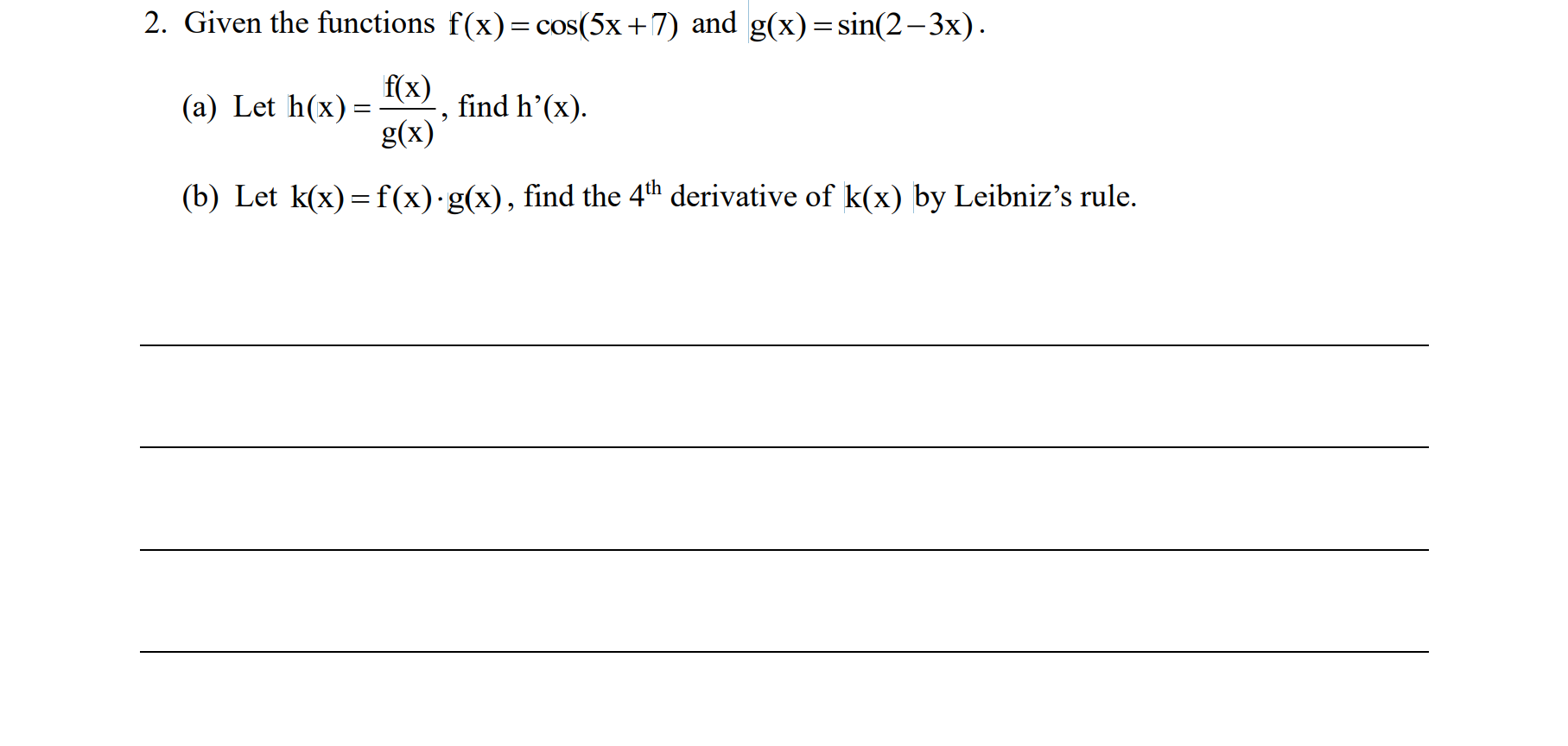Solved 2. Given the functions f(x)=cos(5x+7) and | Chegg.com