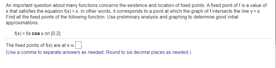 Solved An important question about many functions concerns | Chegg.com