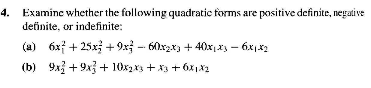 Solved Examine whether the following quadratic forms are | Chegg.com