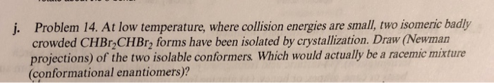 Solved j. Problem 14. At low temperature, where collision | Chegg.com
