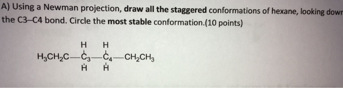 Solved A) Using a Newman projection, draw all the staggered | Chegg.com