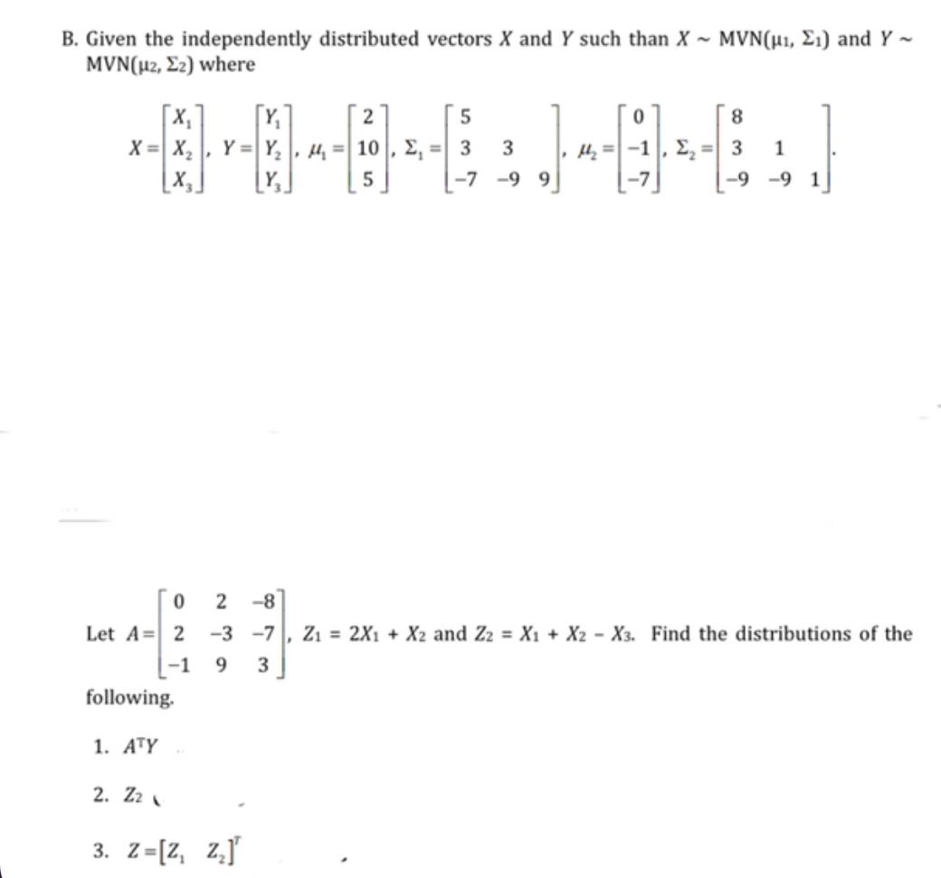 Solved B. Given the independently distributed vectors X and | Chegg.com