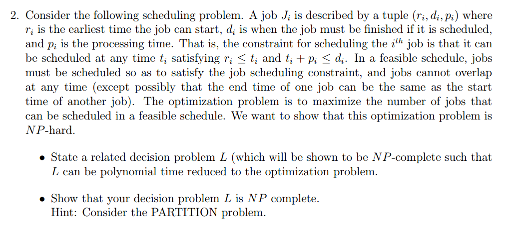 2. Consider the following scheduling problem. A job | Chegg.com