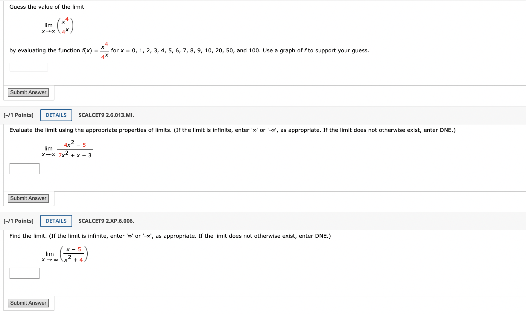 Solved Guess the value of the limitlimx→∞(x44x)by evaluating | Chegg.com